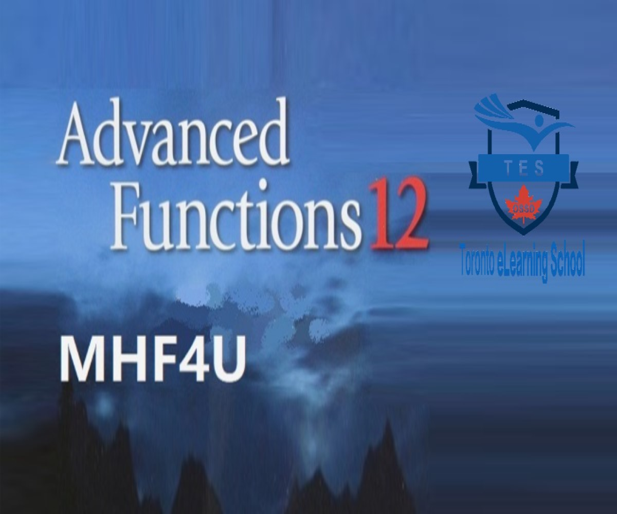 MHF4U Advanced Functions Grade 12 - Toronto eLearning School