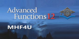 MHF4U Advanced Functions